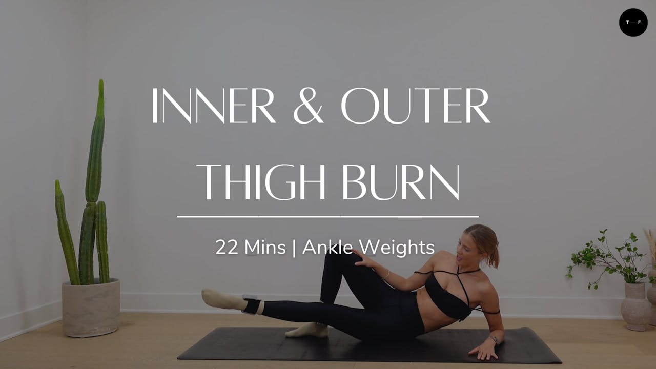 Inner & Outer Thigh Burn - T — F Studio