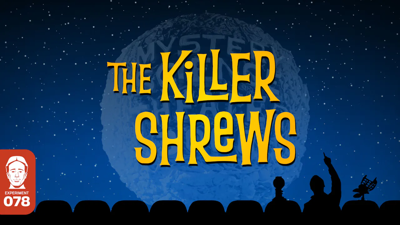 The Killer Shrews - MST3K: SEASON 4 (1992-93) - The Gizmoplex