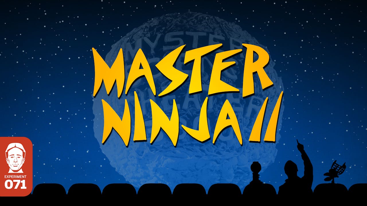 Master Ninja II - MST3K: SEASON 3 (1991-92) - The Gizmoplex