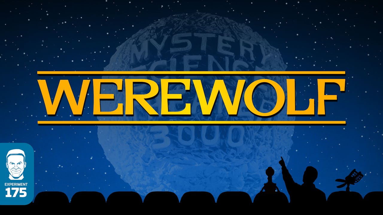 Werewolf - MST3K: SEASON 9 (1998) - The Gizmoplex