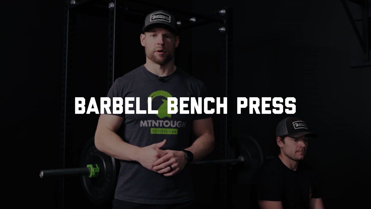 FORM - Barbell Bench Press - MTNTOUGH+ Fitness Programs