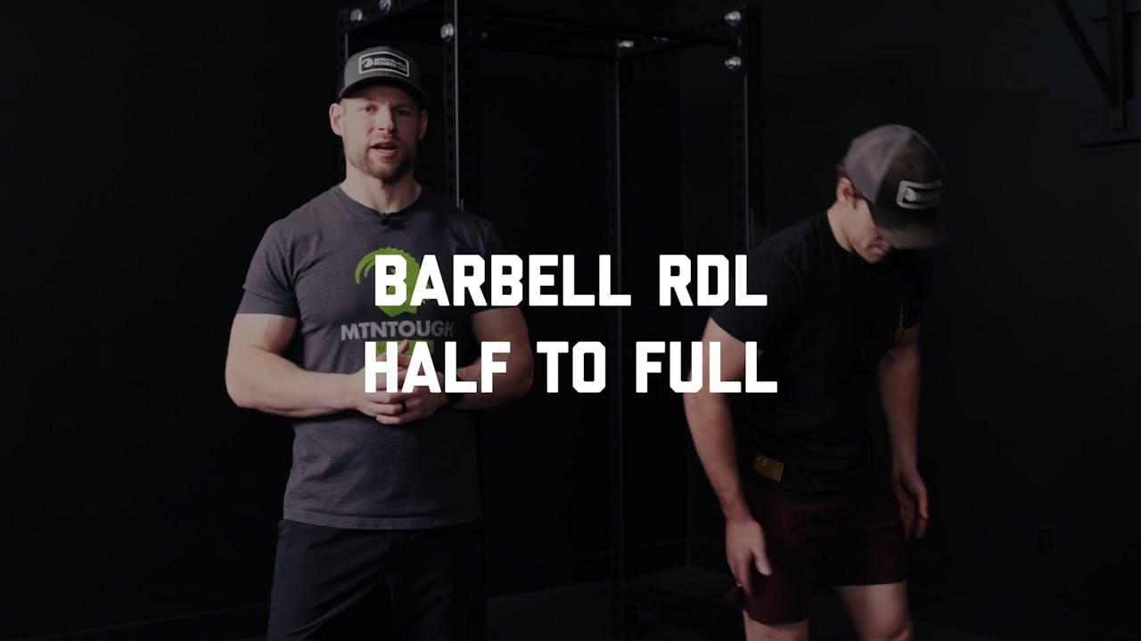 FORM - Barbell RDL Half to Full - MTNTOUGH+ Fitness Programs