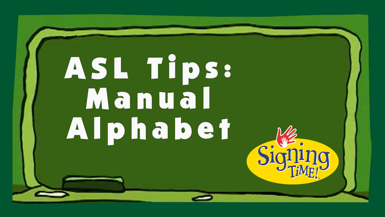 ASL Tips Manual Alphabet - My Signing Time