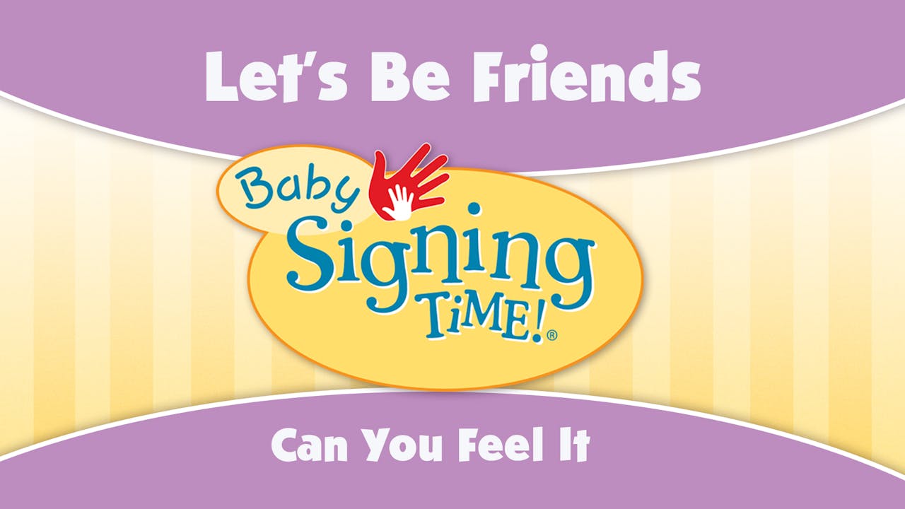 Baby Signing Time 4 - Can You Feel It - My Signing Time
