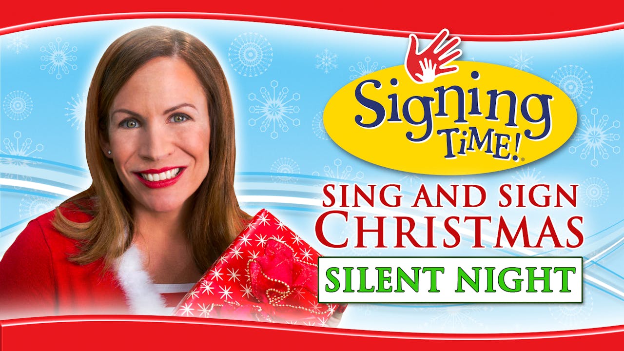 Sing and Sign Christmas - Silent Night - My Signing Time