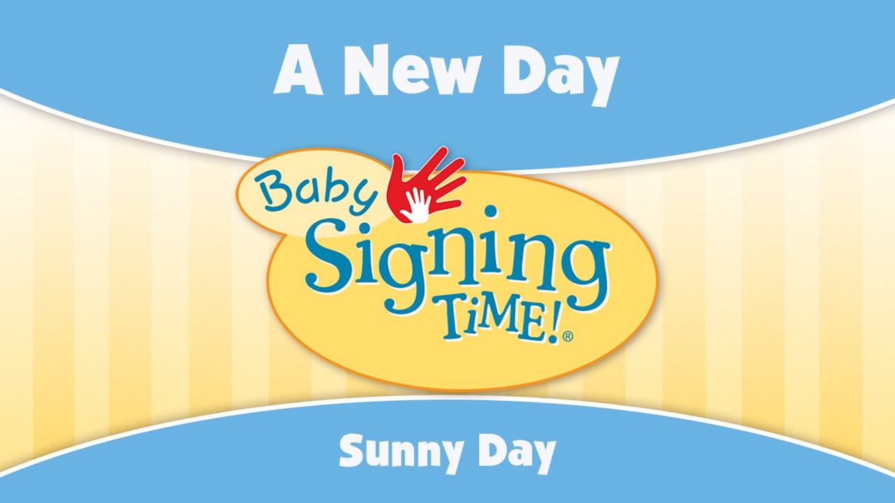 BST 3 - Sunny Day - My Signing Time