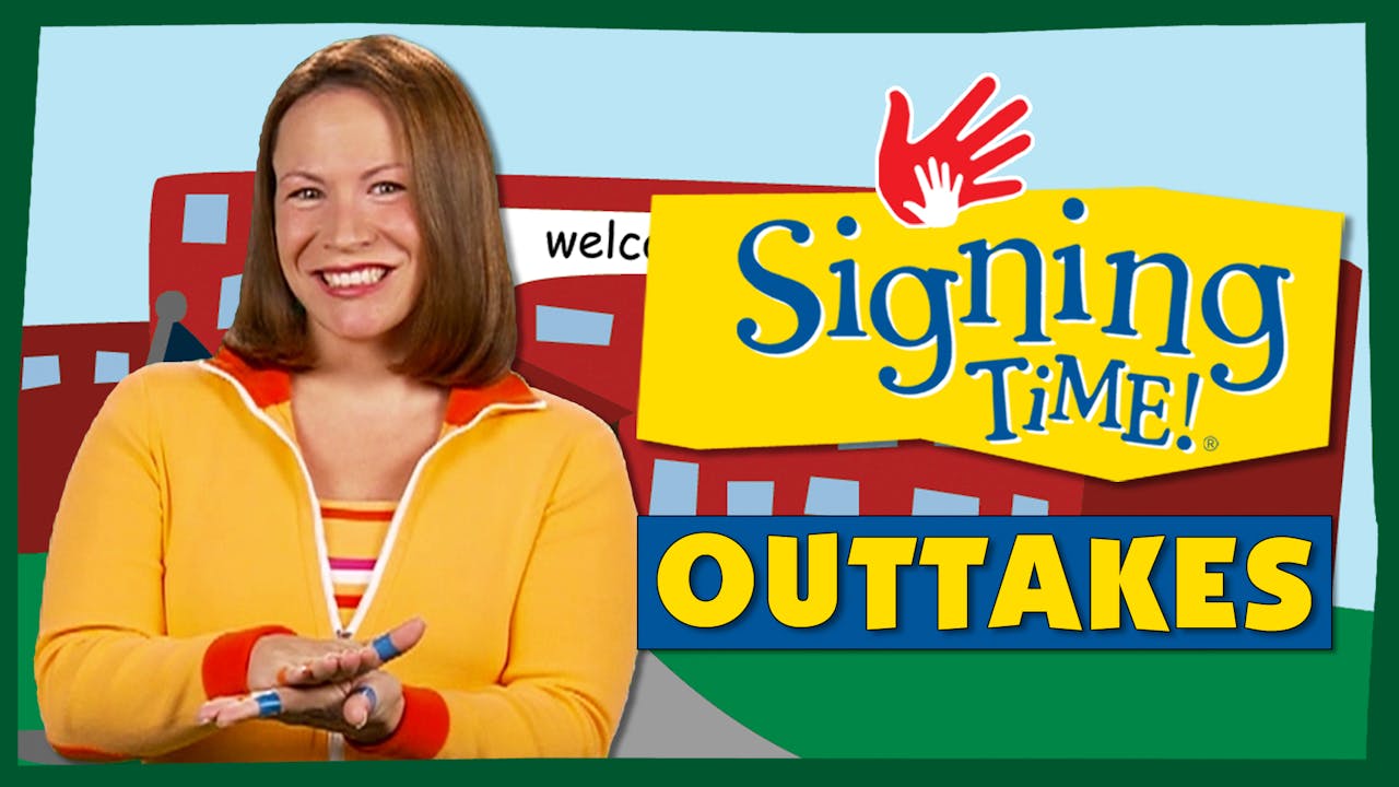 Welcome to School Outtakes - My Signing Time