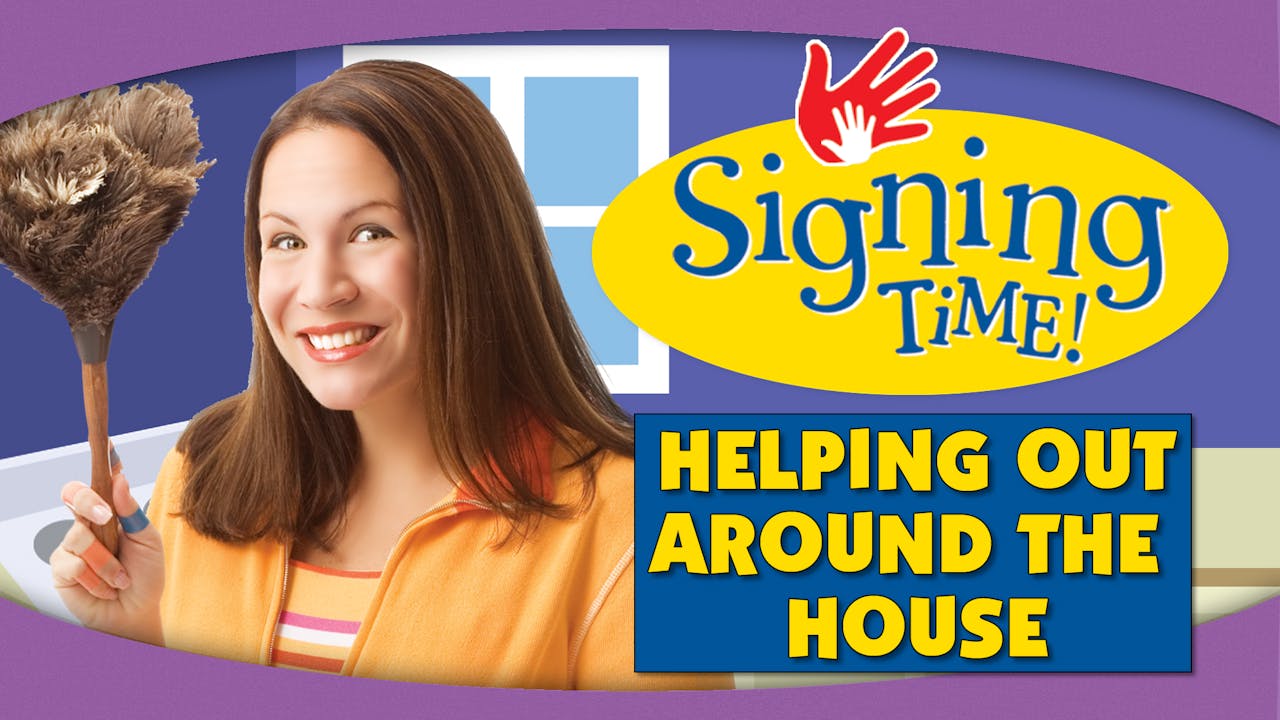 Helping Out Around the House - Signing Time Season 2 - My Signing Time