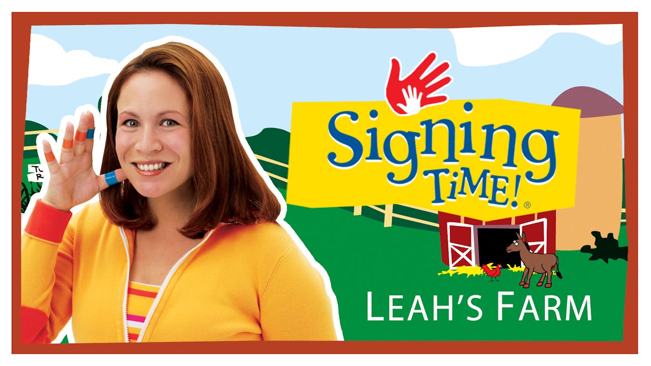 Leah's Farm - My Signing Time