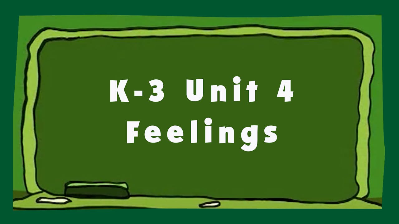 Unit 4 - Feelings - Signing Time K-3 Classroom Curriculum - My Signing Time