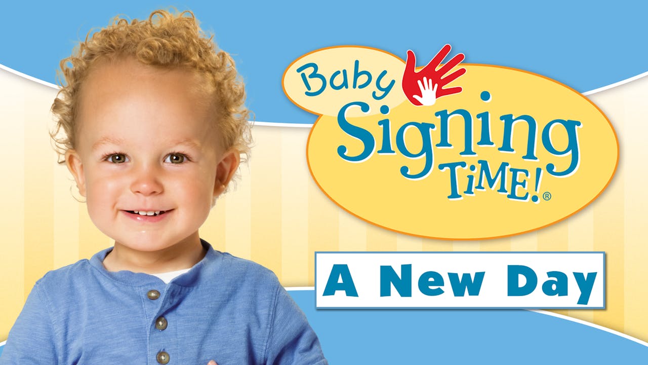 A New Day - Original Baby Signing Time - My Signing Time