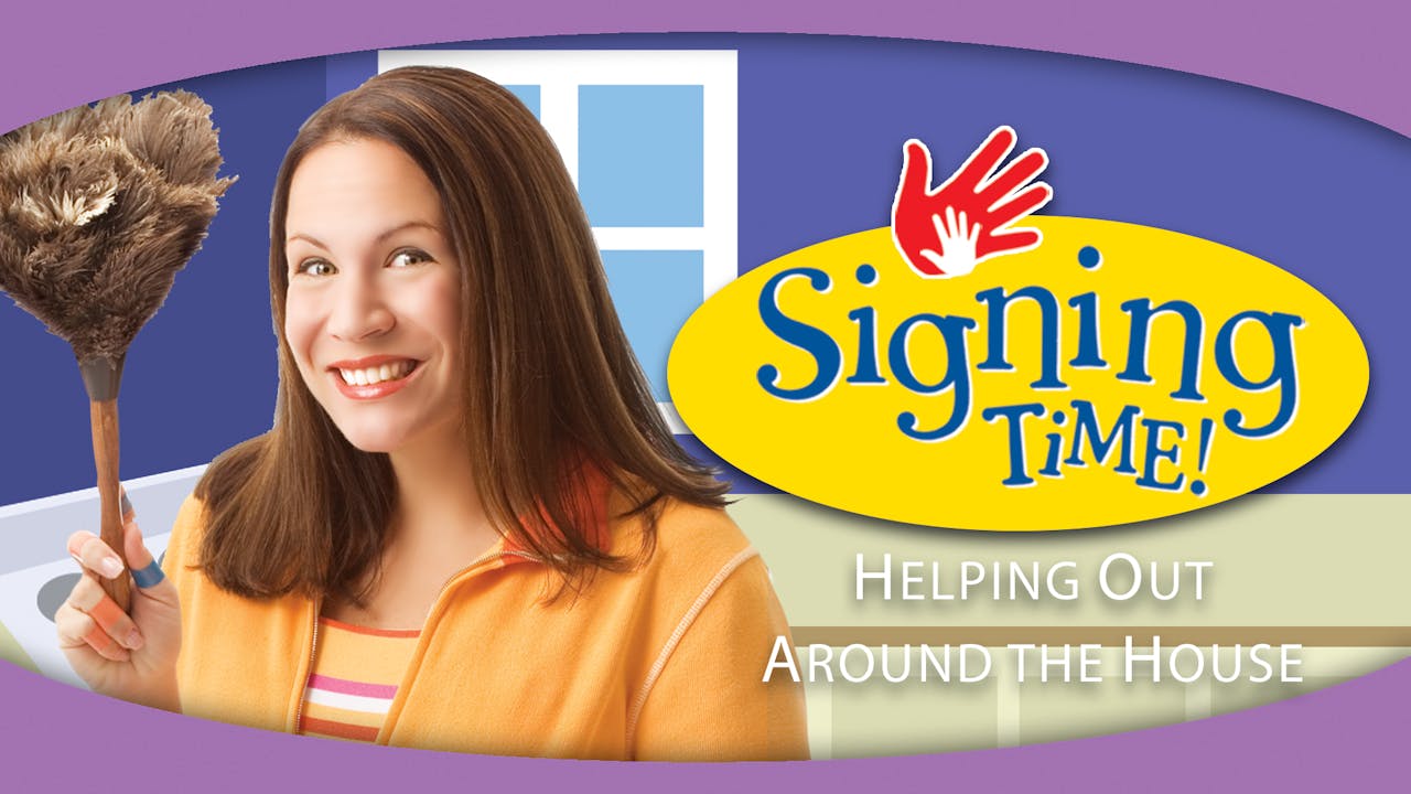 Helping Out Around the House - My Signing Time