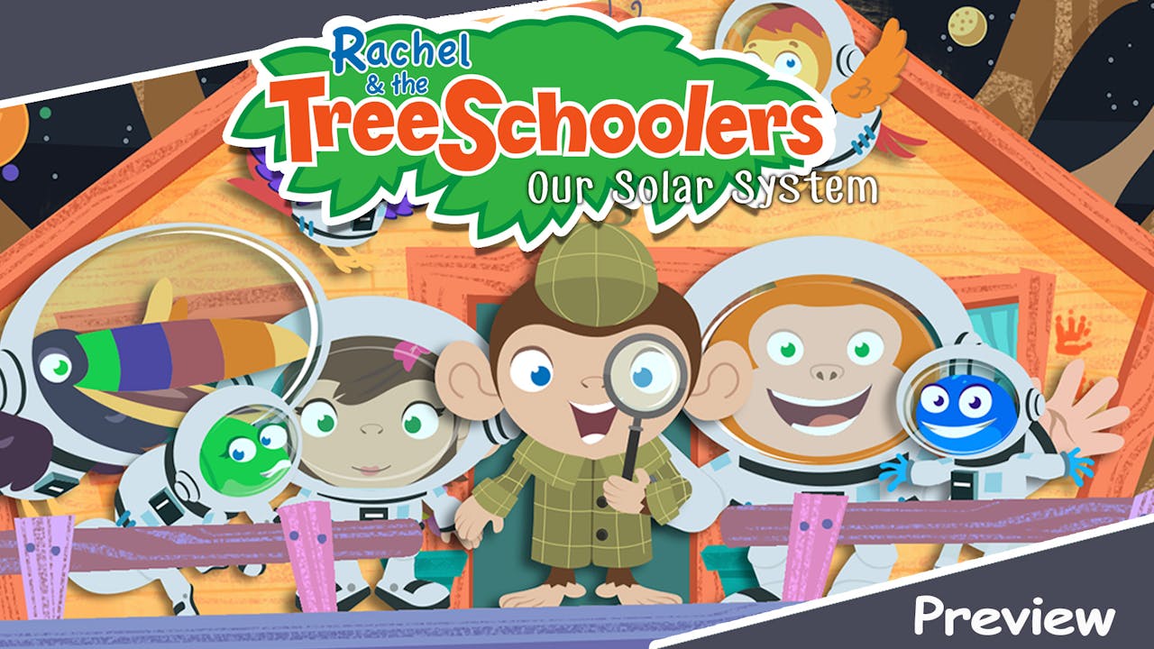Rachel & the TreeSchoolers Preview: Our Solar System - Watch Free - My ...