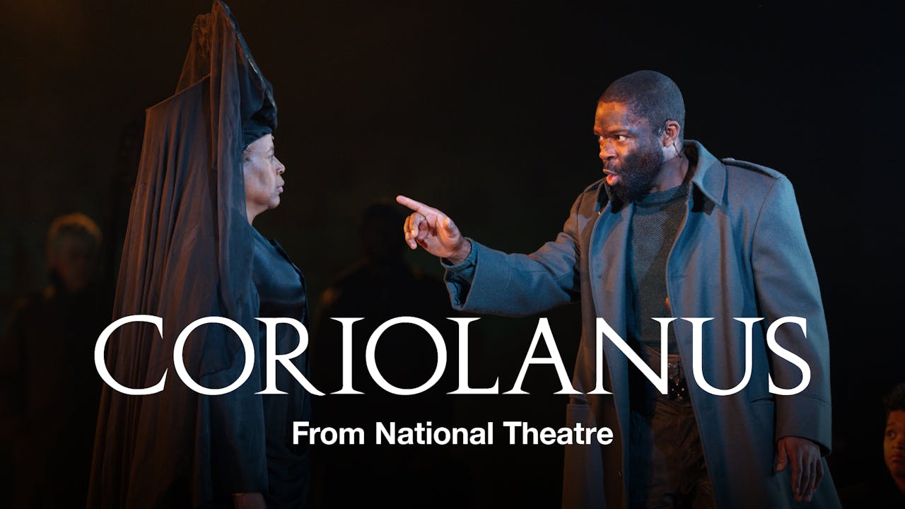 Coriolanus: Full Play - National Theatre at Home | Watch Theatre Online