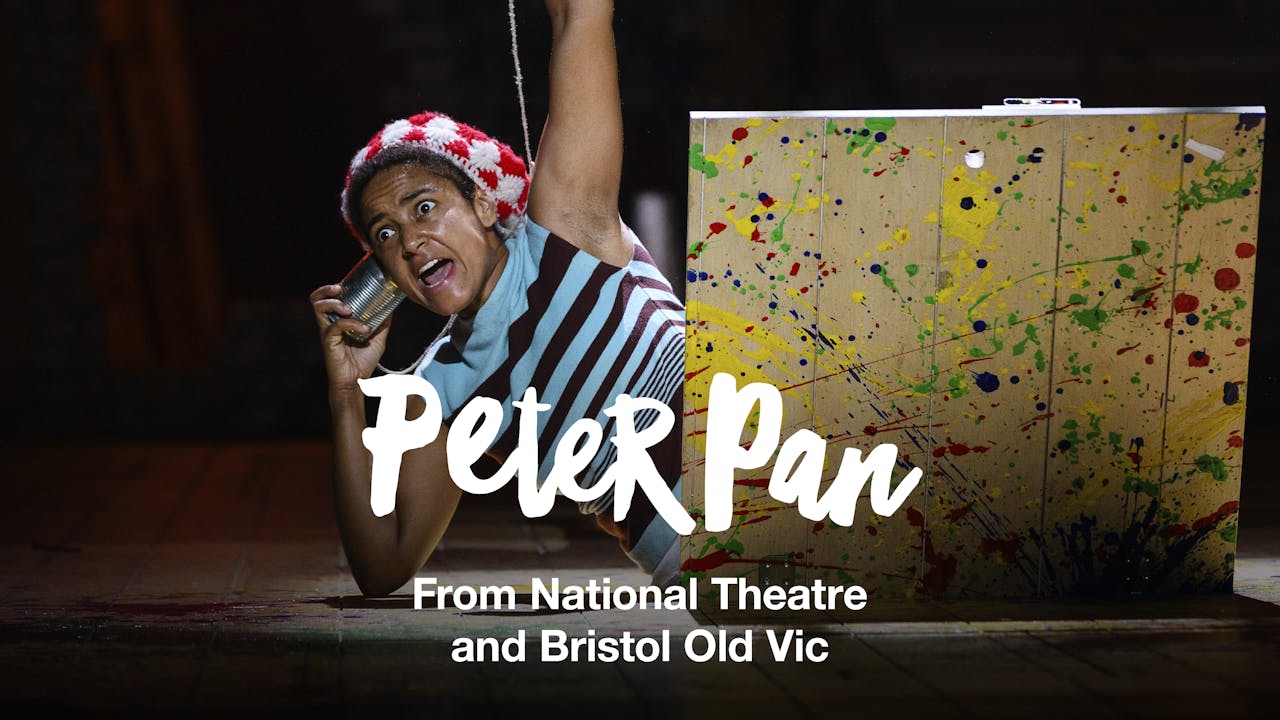 Peter Pan: Full Play - National Theatre at Home | Watch Theatre Online