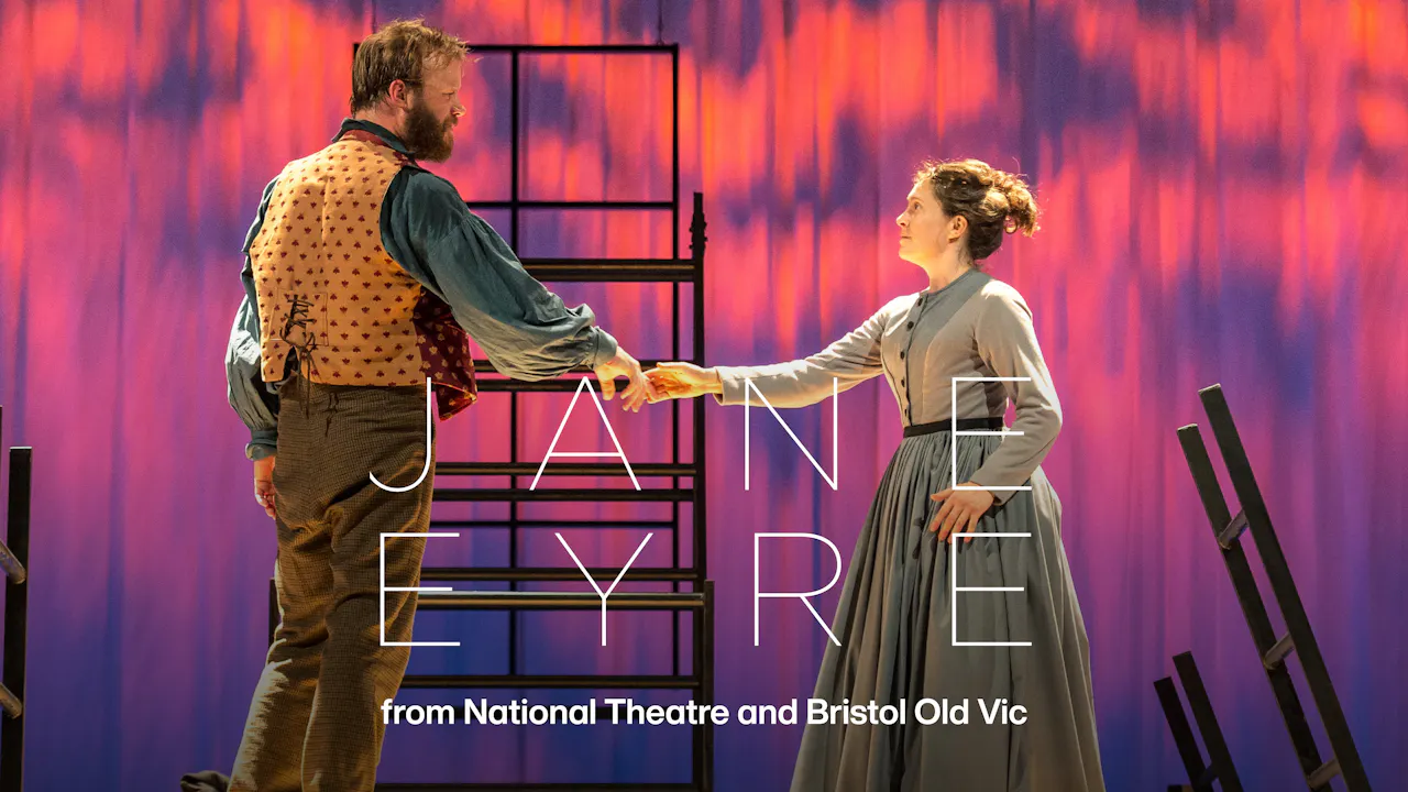 Jane Eyre: Full Play - National Theatre at Home | Watch Theatre Online