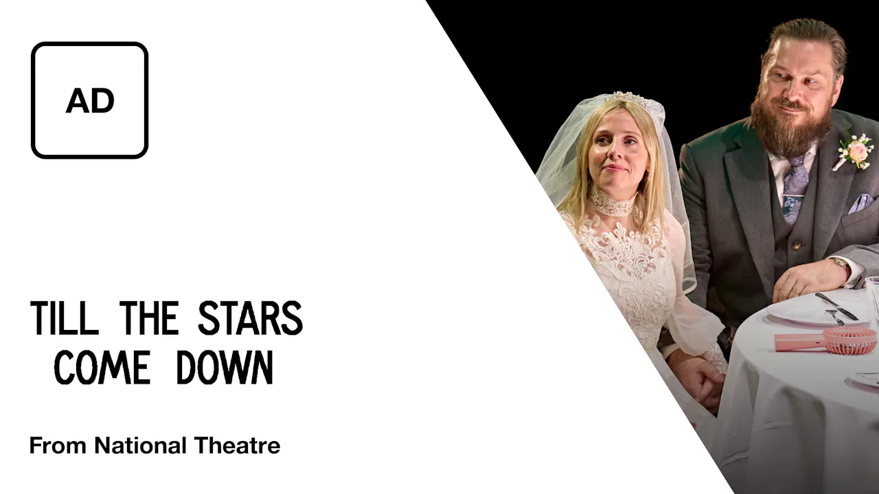 Till the Stars Come Down: Full Play - Audio Description - National ...