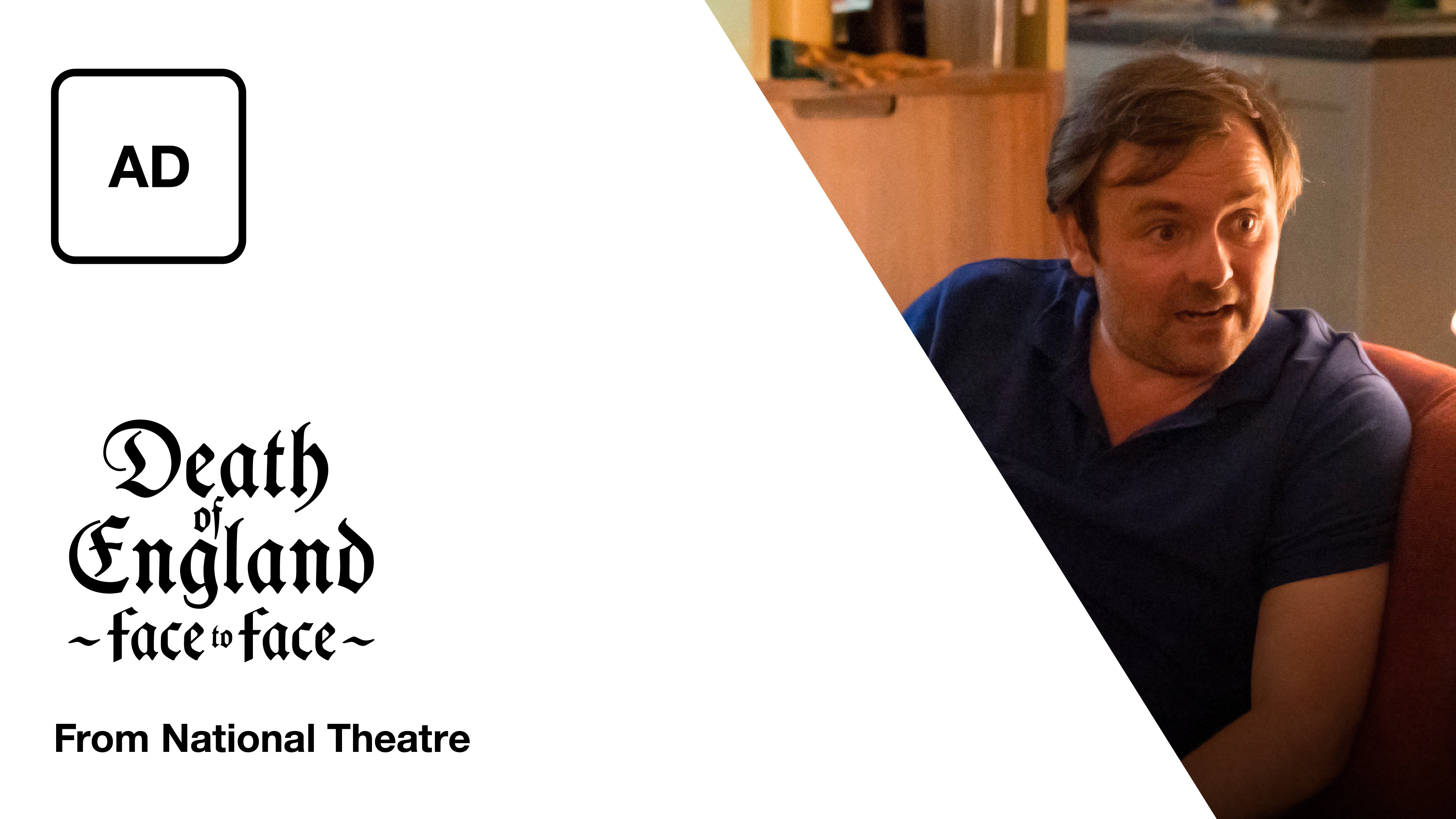 Audio Description: Death of England: Face to Face - National Theatre at ...