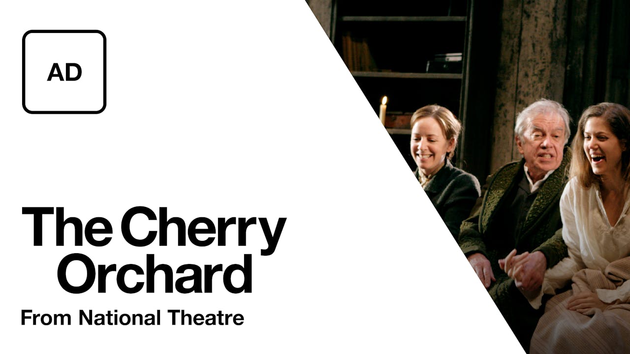 The Cherry Orchard: Full Play - Audio Description - The Cherry Orchard ...