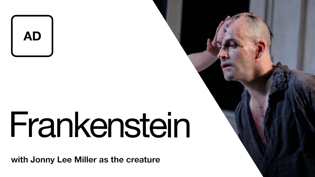 Frankenstein (with Jonny Lee Miller): Full Play - Audio Description - National Theatre at Home ...