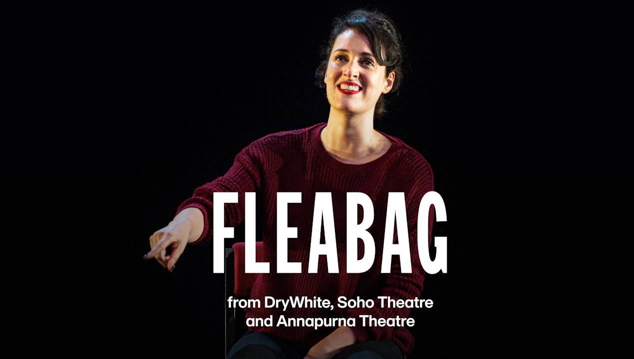 Fleabag: Full Play - National Theatre at Home | Watch Theatre Online