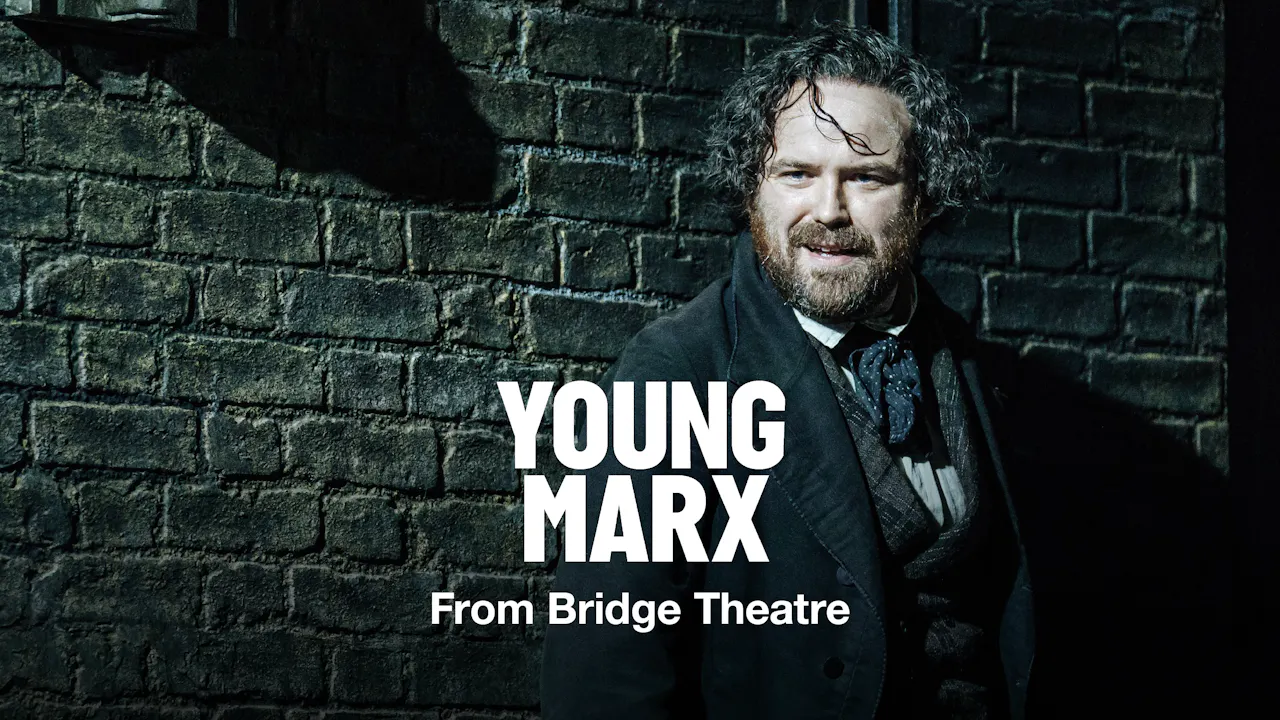 Young Marx: Full Play - National Theatre at Home | Watch Theatre Online