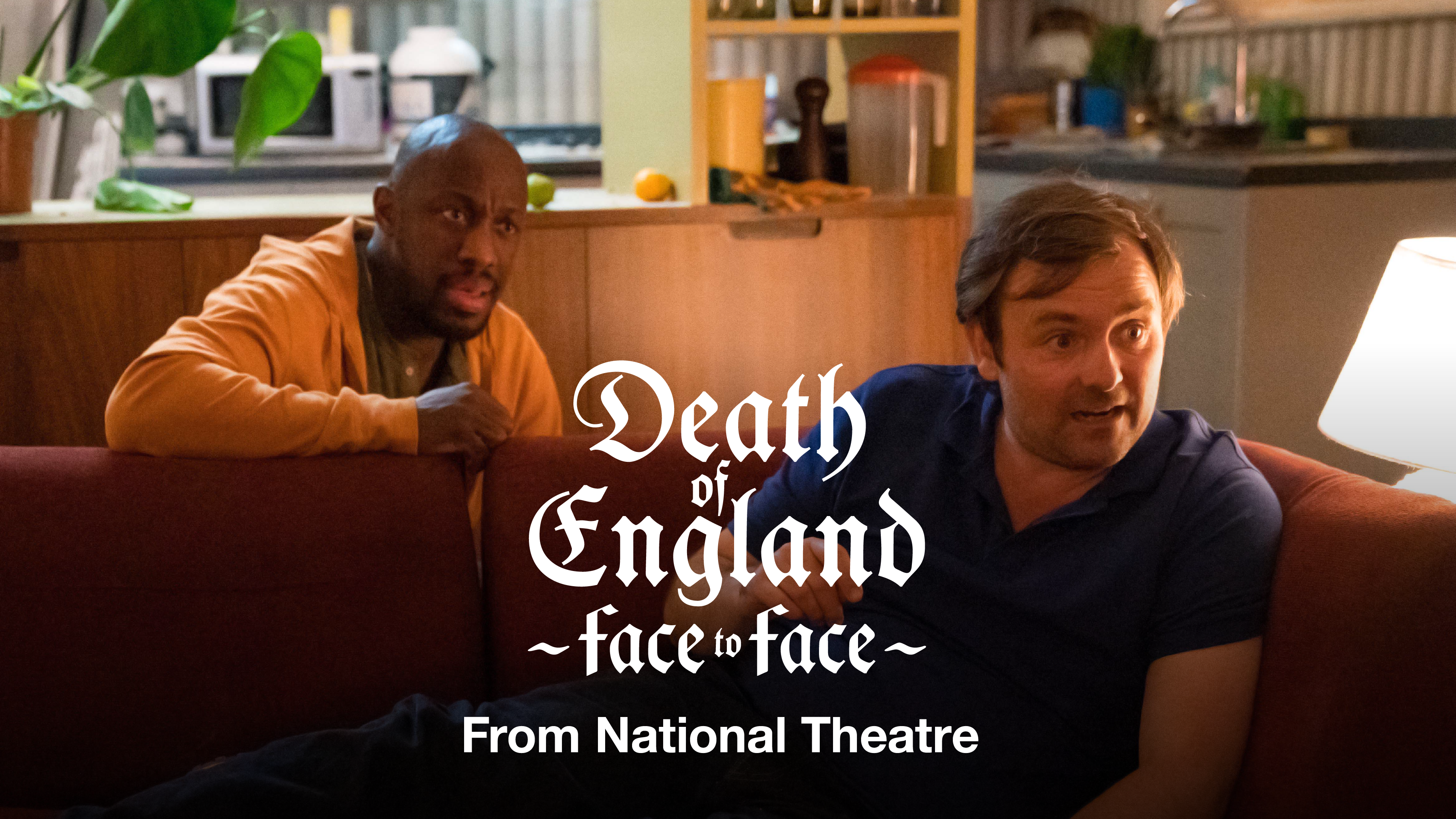 Death of England: Face to Face - National Theatre at Home | Watch ...