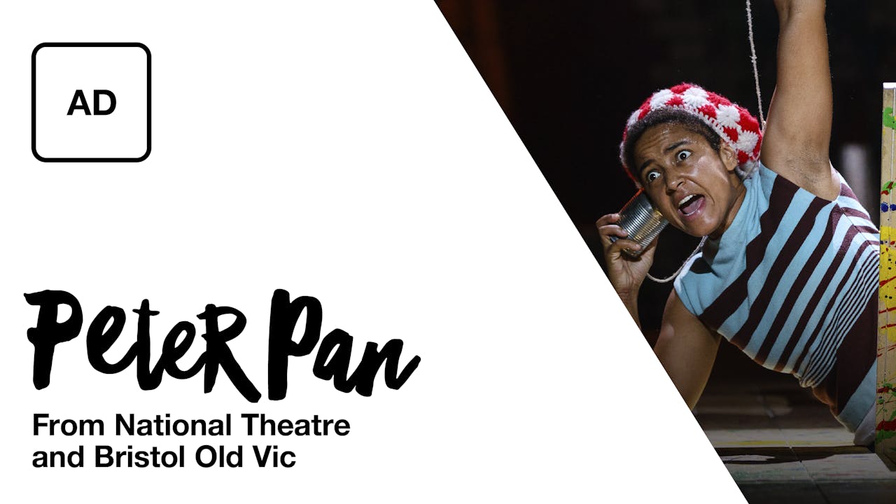 Peter Pan: Full Play - Audio Description - National Theatre at Home ...