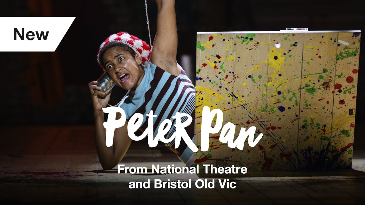 Peter Pan: Full Play - Peter Pan - National Theatre at Home