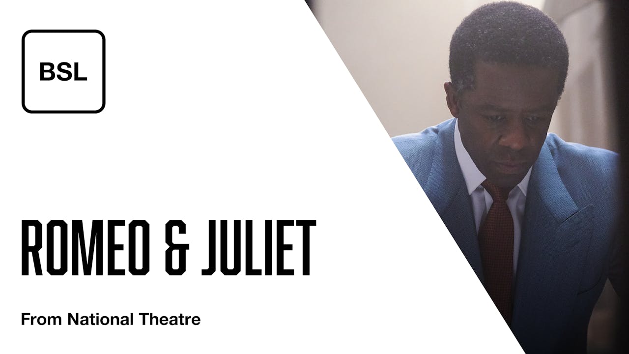 Romeo & Juliet: Full Play - British Sign Language - National Theatre at ...