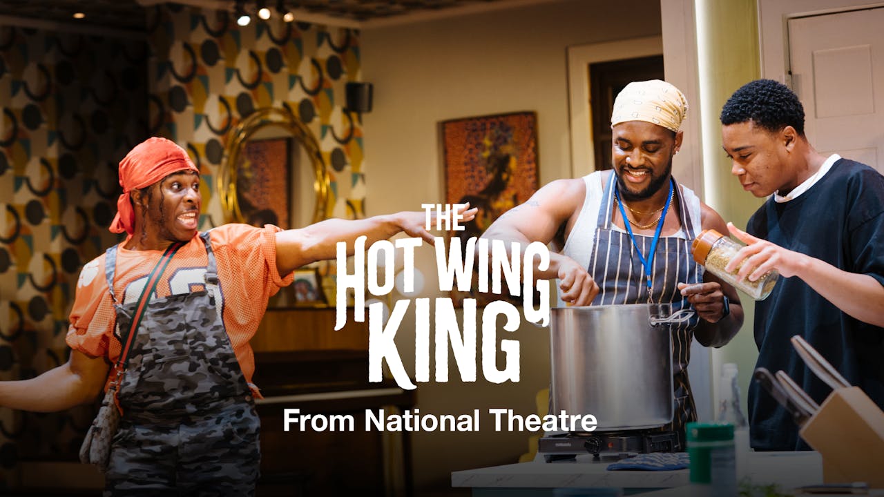 The Hot Wing King: Full Play - National Theatre at Home | Watch Theatre ...