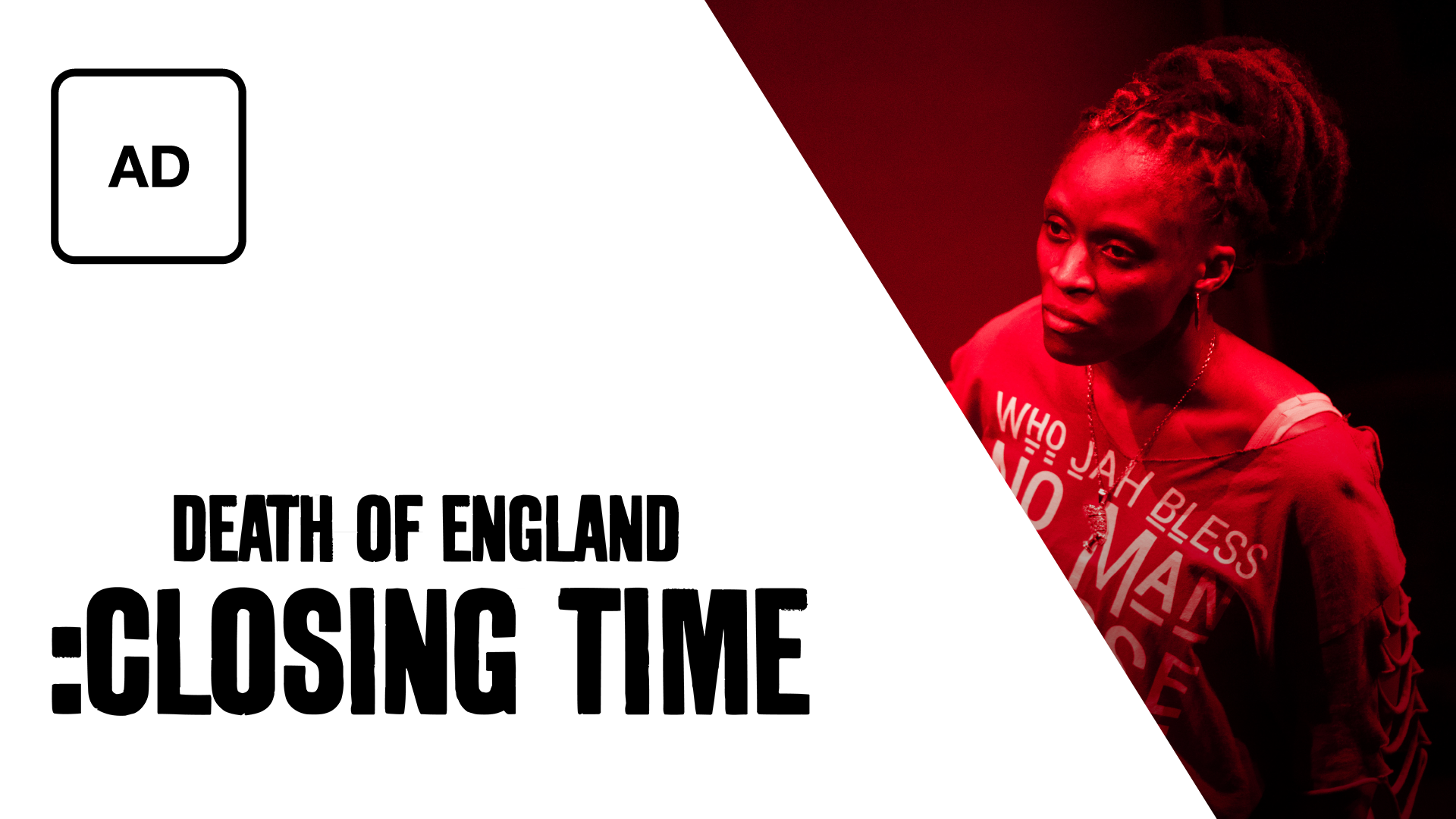 Audio Description: Death of England :Closing Time - National Theatre at ...