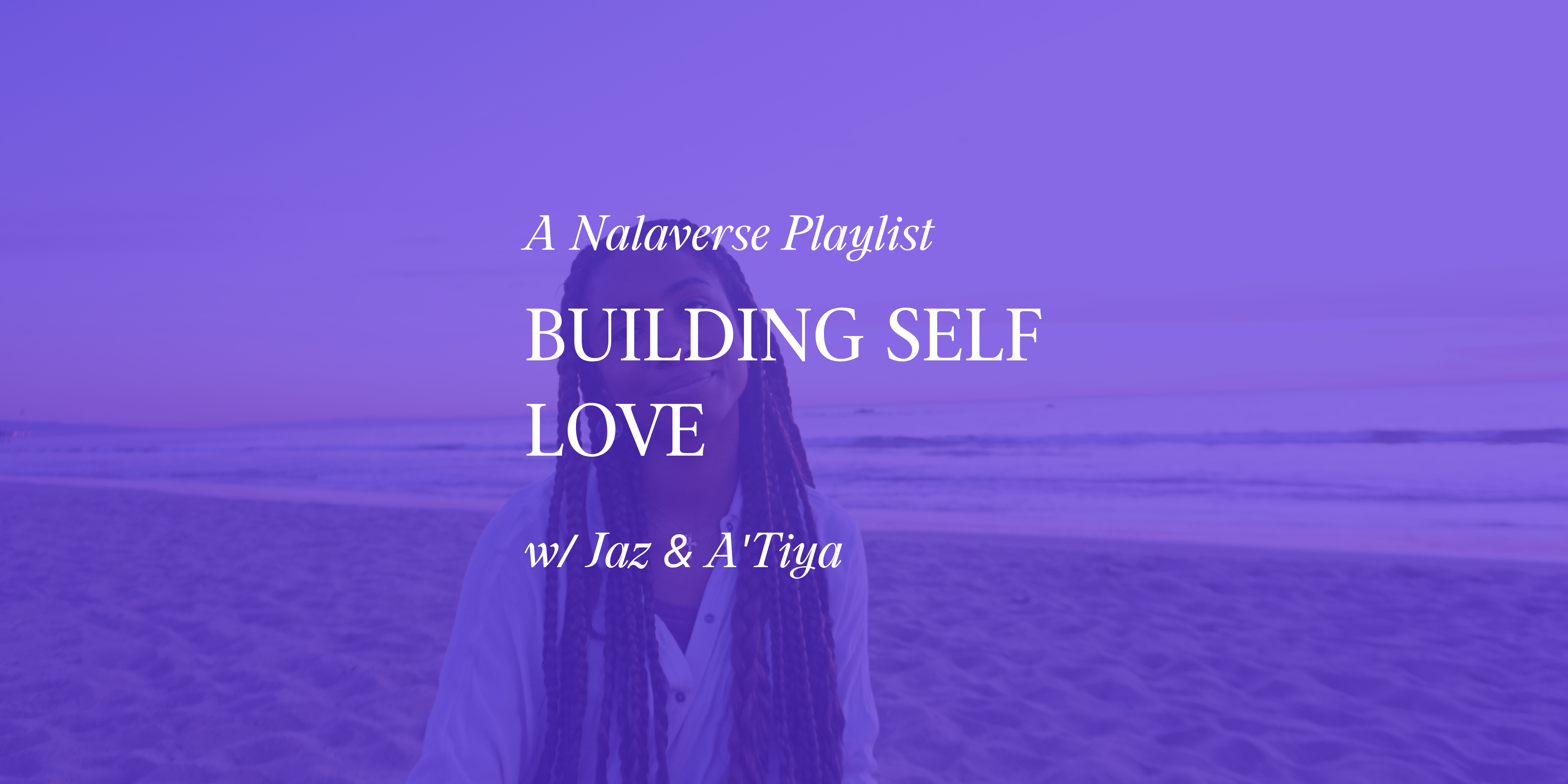 Building Self Love - Nalaverse