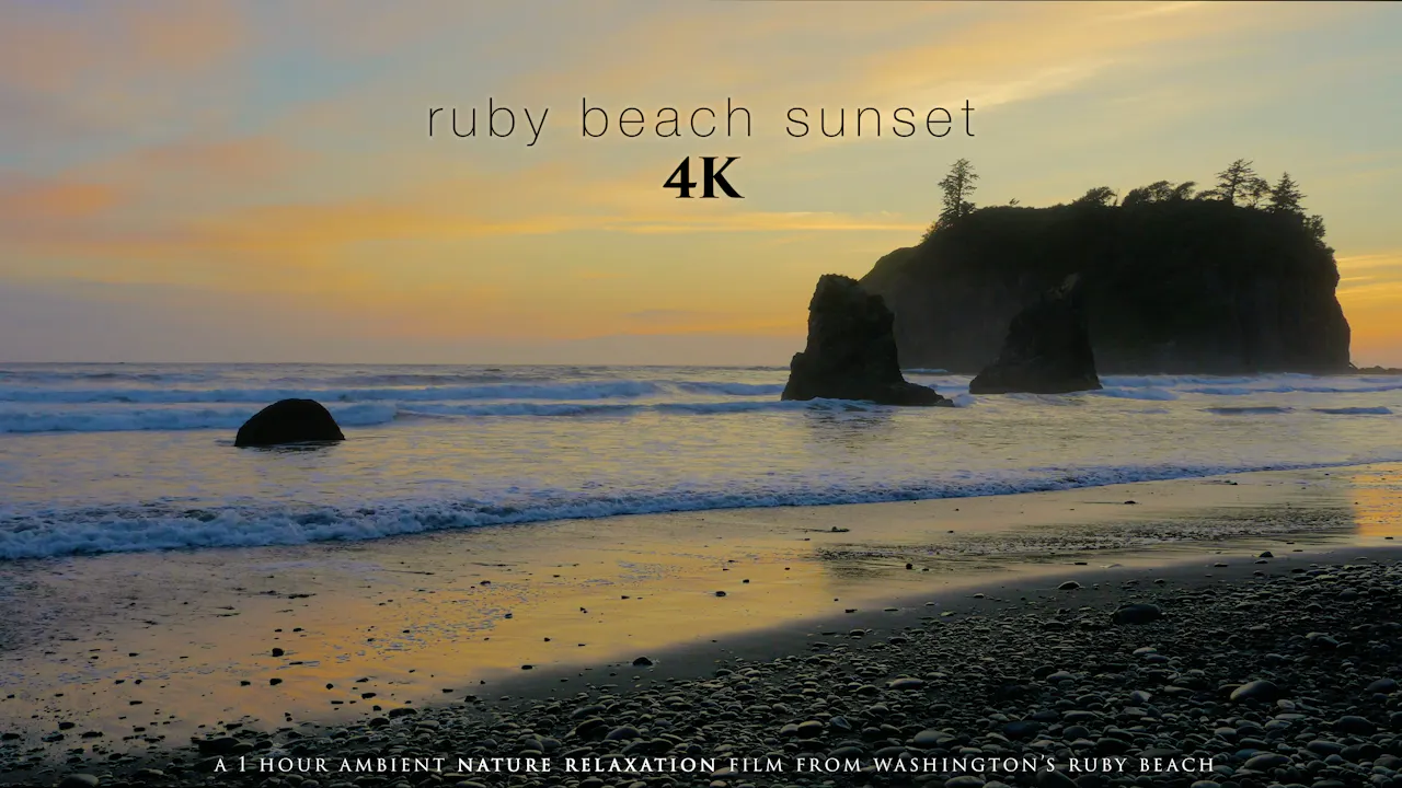 Ruby Beach Sunset 4K 1 Hour Dynamic Nature Film from Washington ...