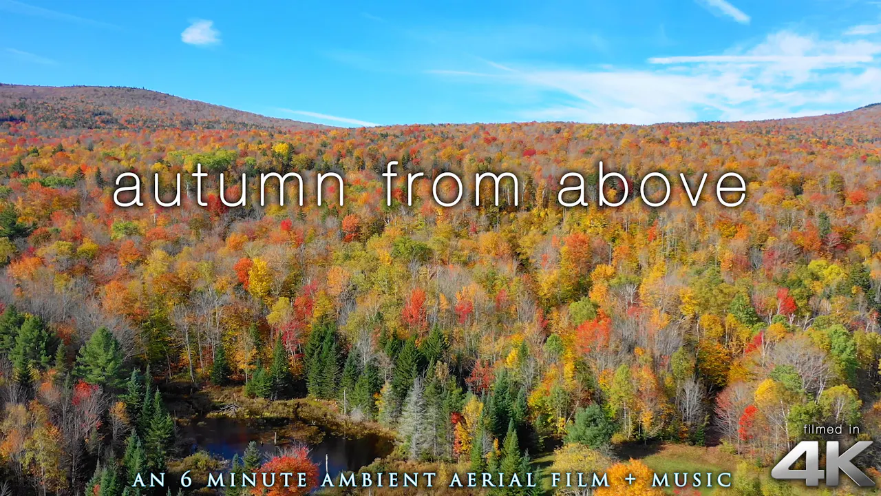 Autumn From Above 6 Min Aerial Film (NY & Vermont) + Classical Piano ...