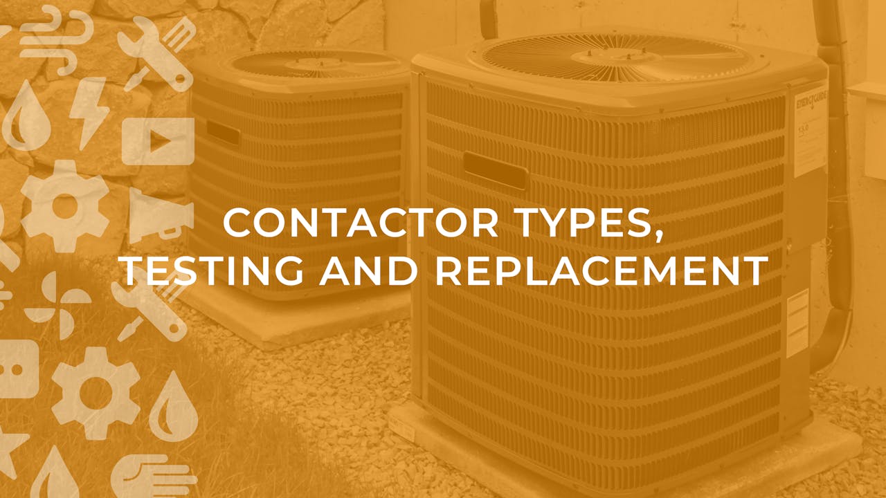 Contactor Types, Testing and Replacement - HVAC Compressors - NexTech ...