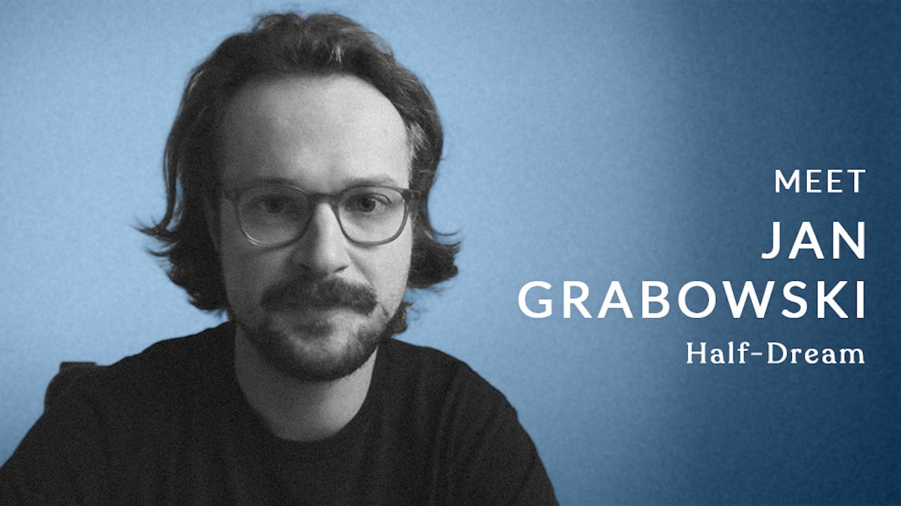 Meet the Director: Jan Grabowski ("Half-Dream") - NoBudge