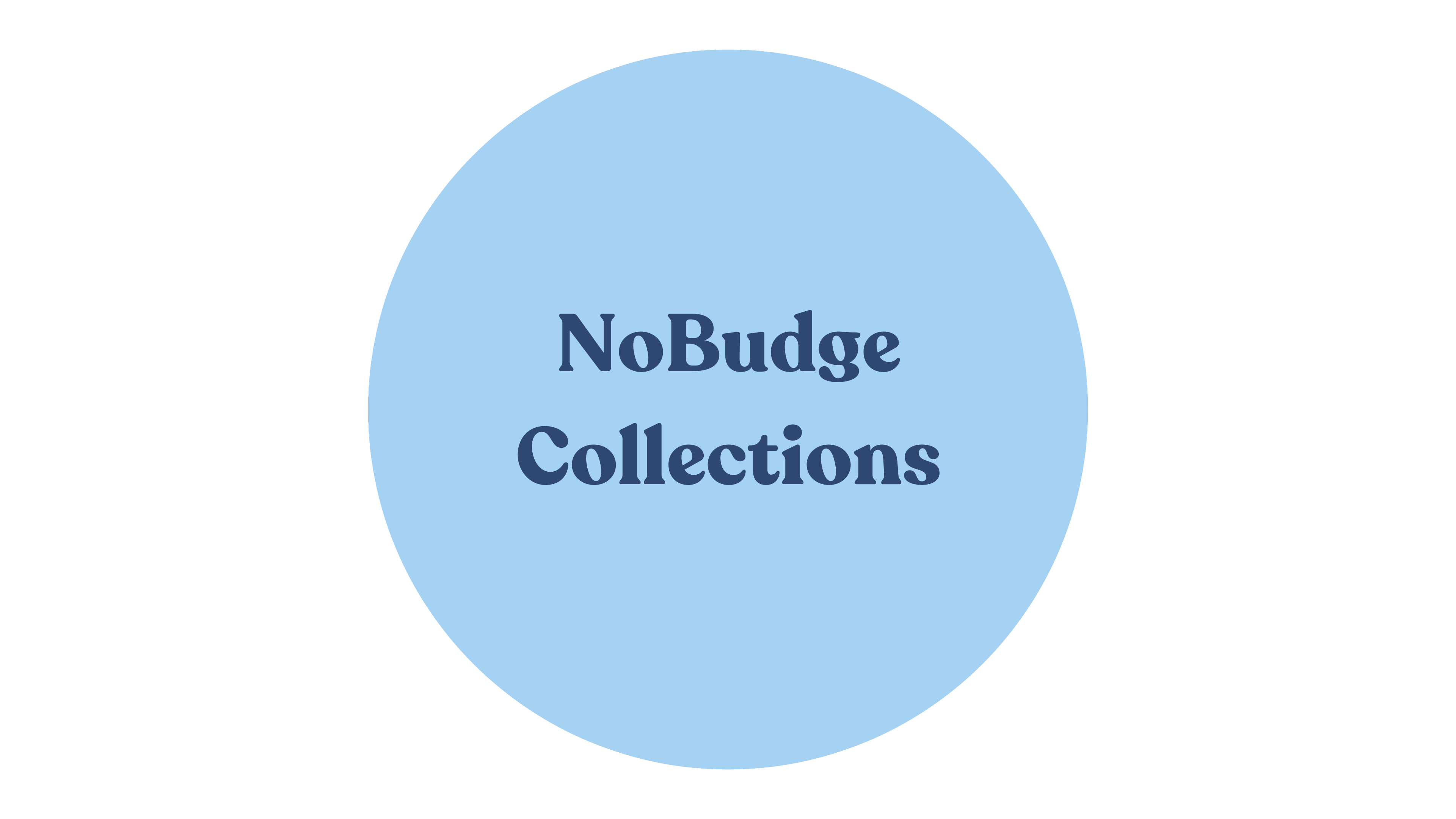 NoBudge Collections - NoBudge
