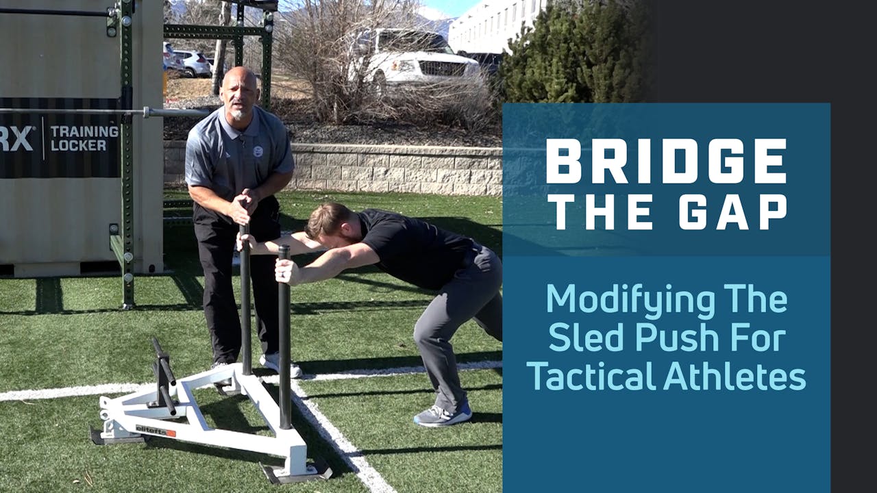 Modifying the Sled Push for Tactical Athletes - NSCA TV
