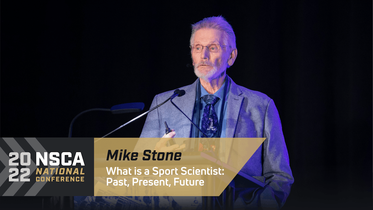 What is a Sport Scientist: Past, Present, and Future - 2022 NatCon - NSCA TV