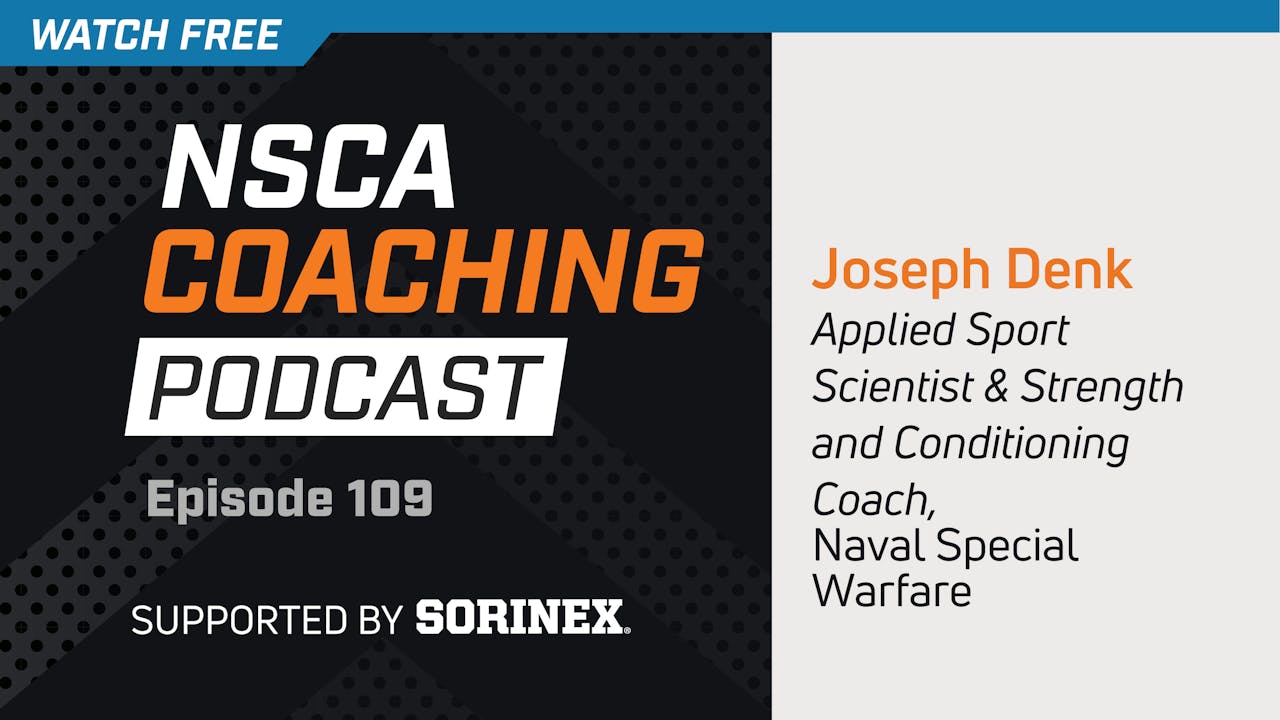 Episode 109 - Joseph Denk - Season 5 - NSCA TV