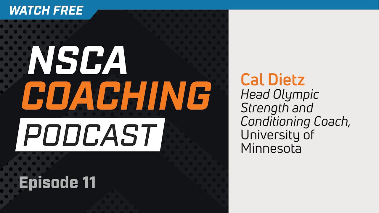 Episode 11 - Cal Dietz - NSCA TV