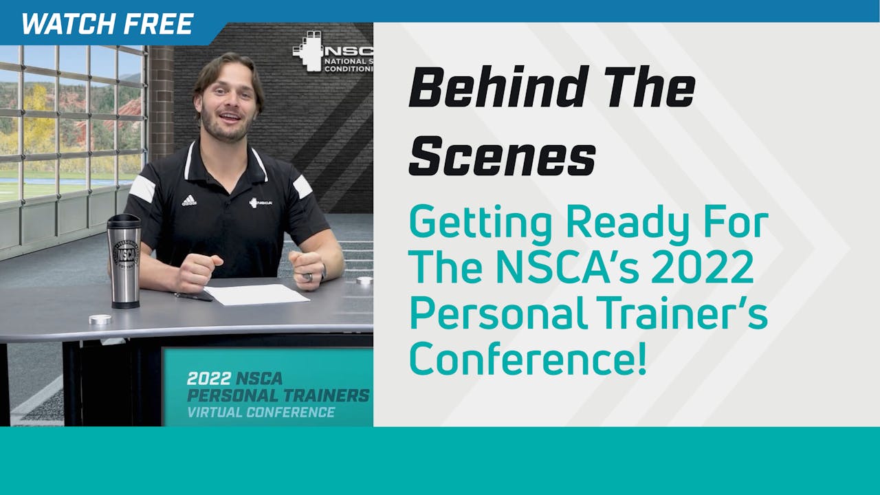 Behind the Scenes: NSCA's 2022 Personal Trainers Virtual Conference - NSCA TV