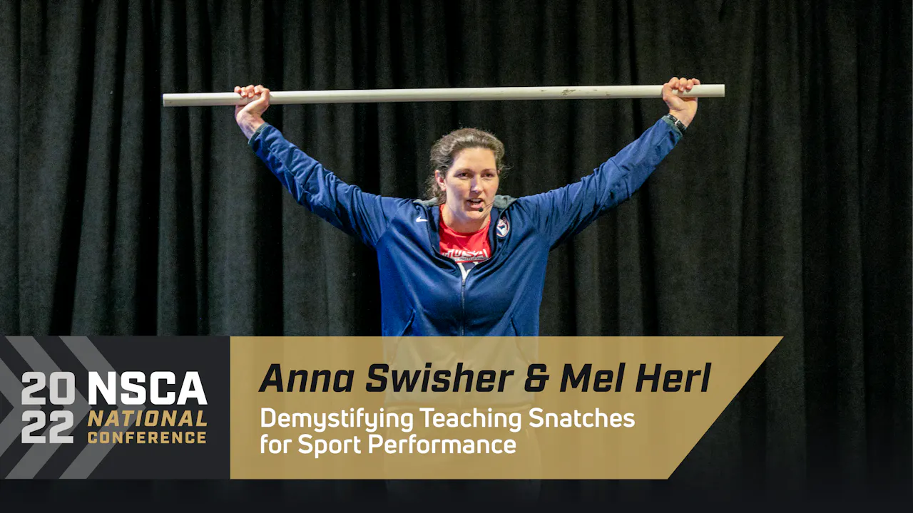 Demystifying Teaching Snatches for Sport Performance - 2022 NatCon ...