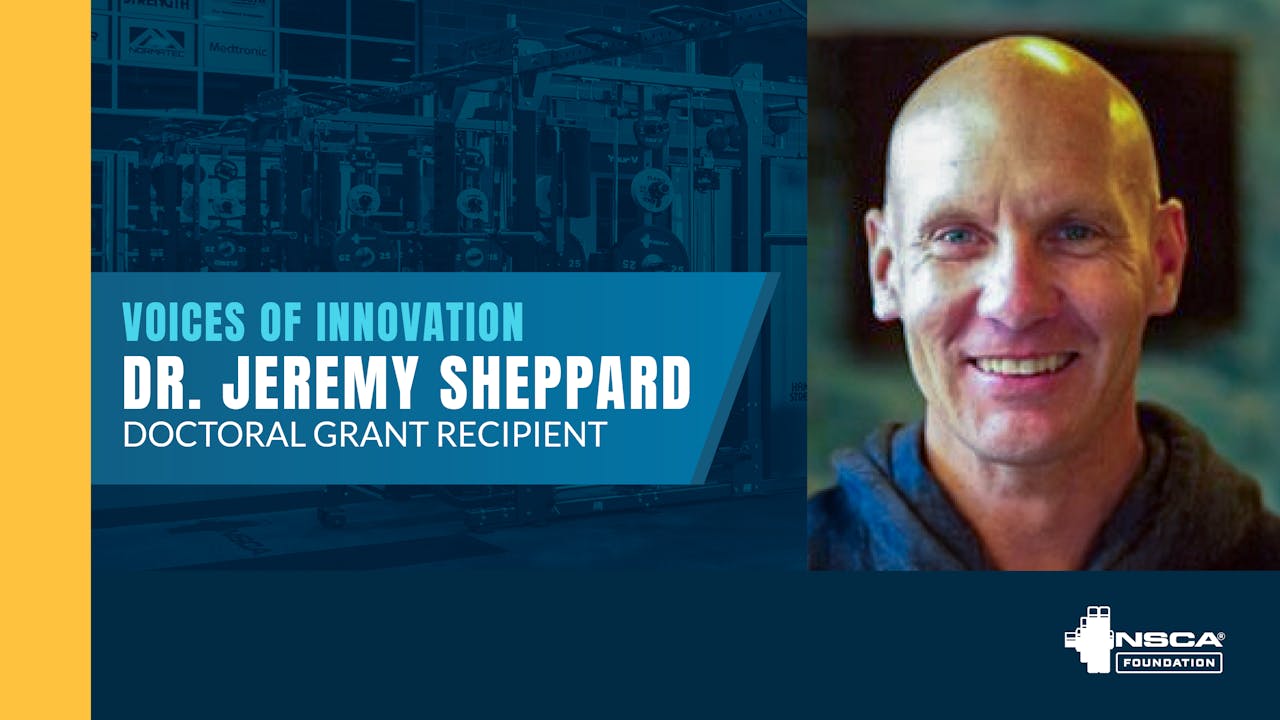 Dr. Jeremy Sheppard, NSCA Foundation Doctoral Grant Recipient - NSCA TV