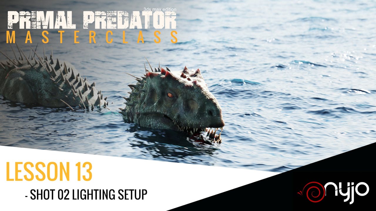 Primal Predator (MAX) - Lesson 13 - Shot 02 Lighting - Nyjo FX