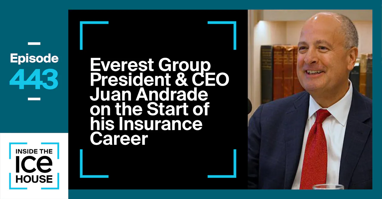 Everest Group President & CEO Juan Andrade on the Start of his ...