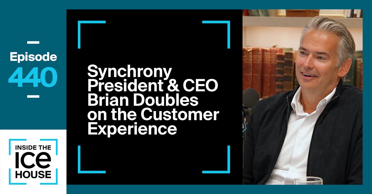 Synchrony President & CEO Brian Doubles on the Customer Experience ...