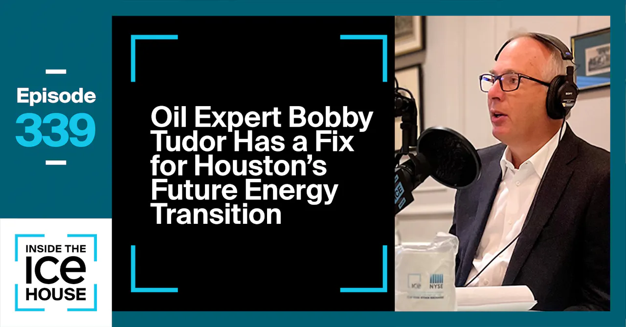 Oil Expert Bobby Tudor Has a Fix for Houston's Future Energy Transition ...
