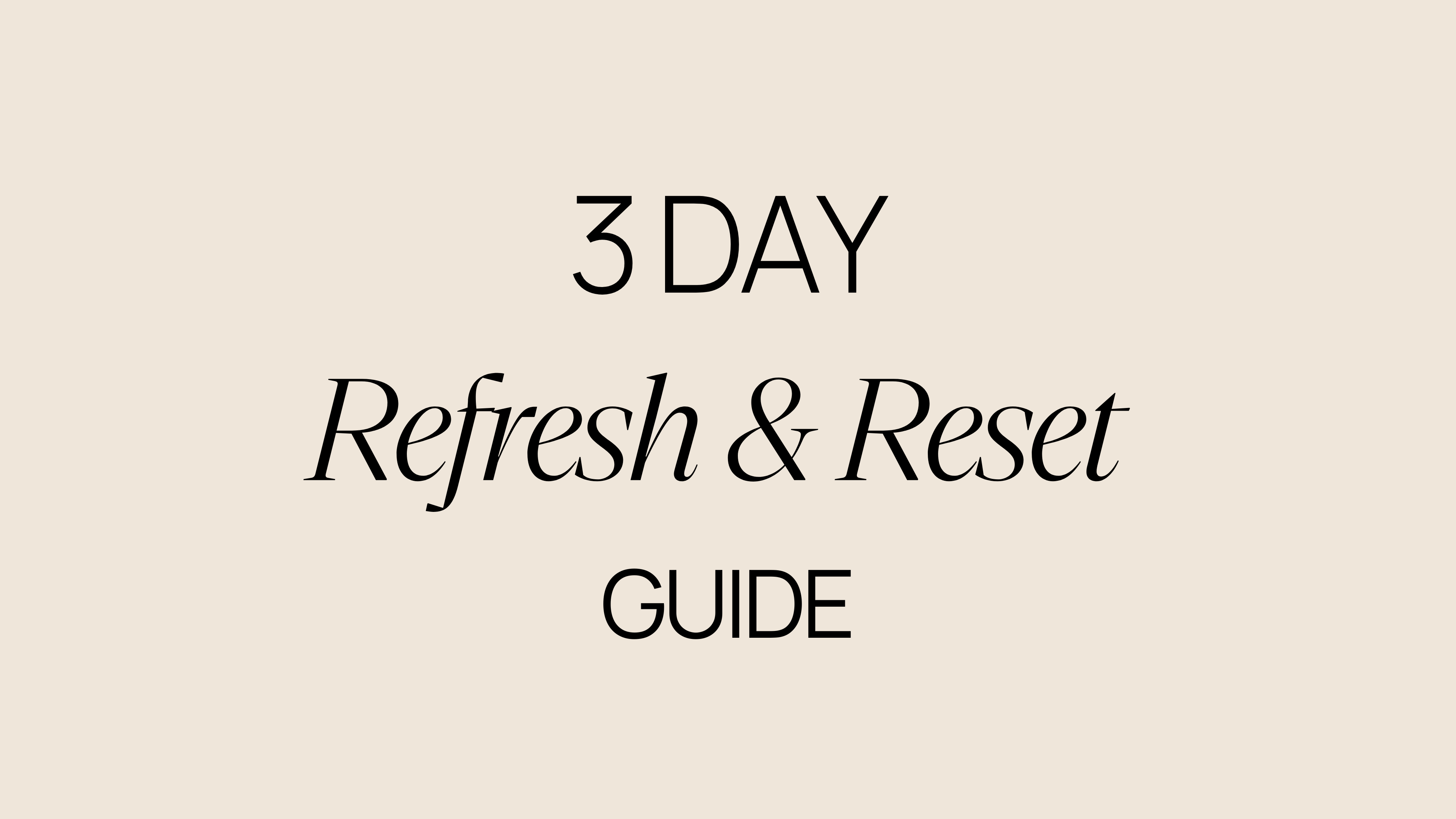 3 Day Refresh & Reset - Olivia Rose Pilates